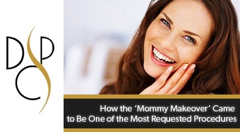 The ‘Mommy Makeover’ Became One of the Most Requested Procedures